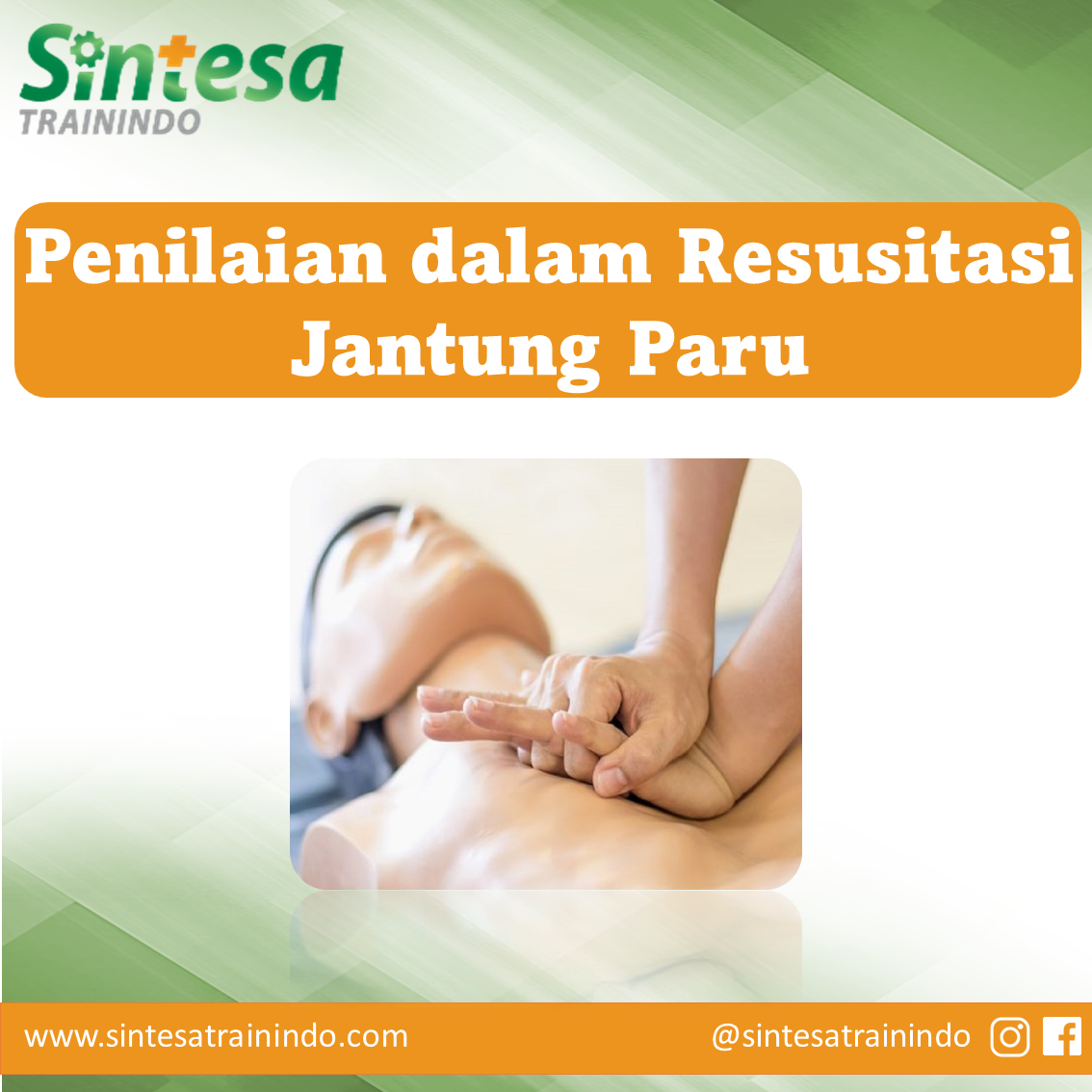 PENILAIAN DALAM RESUSITASI JANTUNG PARU (RJP) - Sintesa Trainindo